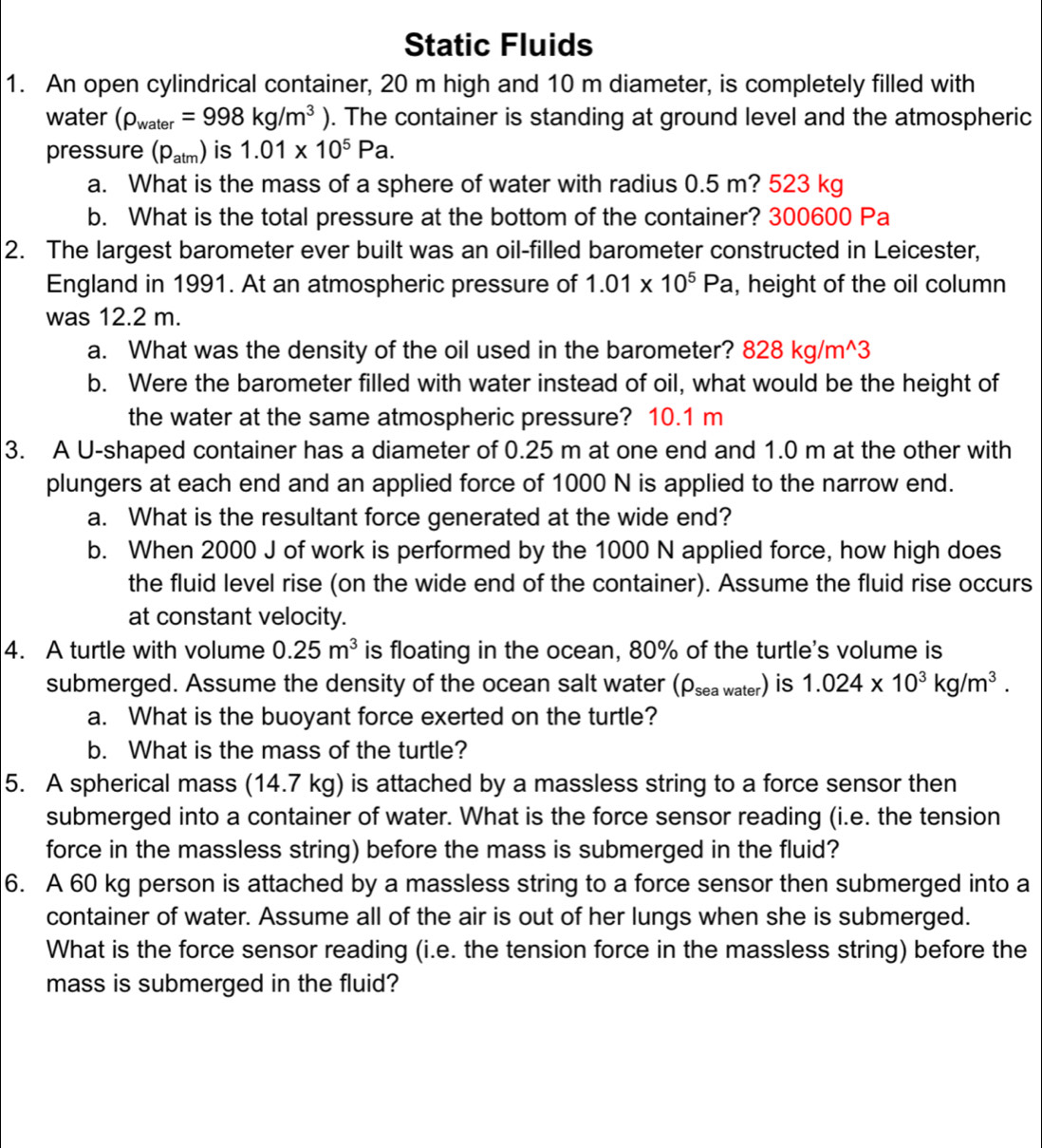 Resuelto:Static Fluids 1. An open cylindrical container, 20 m high and ...