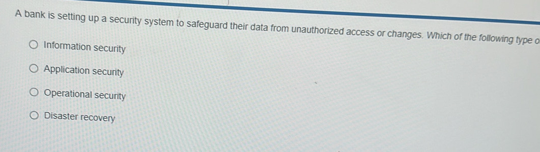 Solved: A bank is setting up a security system to safeguard their data ...