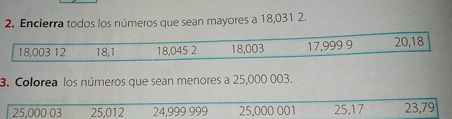Resuelto:Encierra todos los números que sean mayores a 18,031 2. 18,003 ...