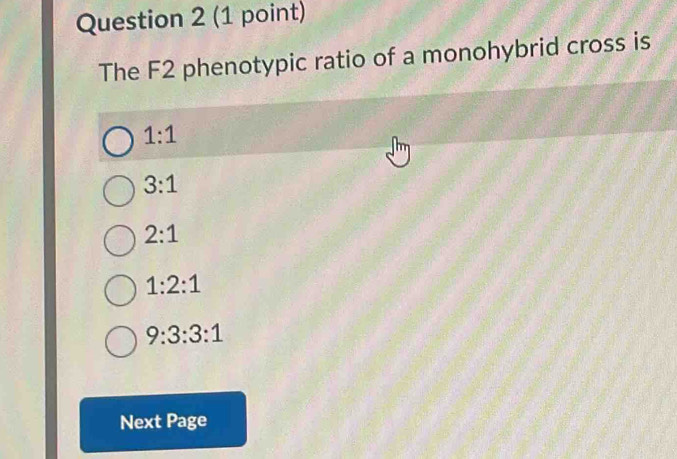 Solved: The F2 phenotypic ratio of a monohybrid cross is 1:1 3:1 2:1 1: ...