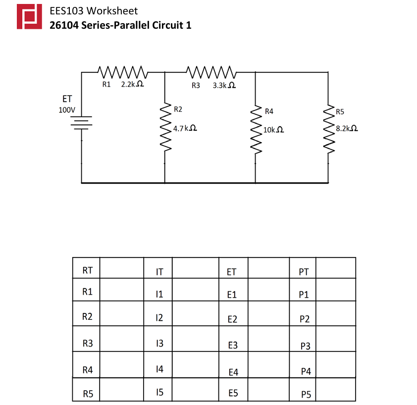 Solved: EES103 Worksheet 26104 Series-Parallel Circuit 1 [Others]
