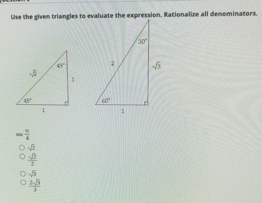 Solved: sec π /4 sqrt(2) sqrt(2)/2 sqrt(3) 2sqrt(3)/3 [Math]