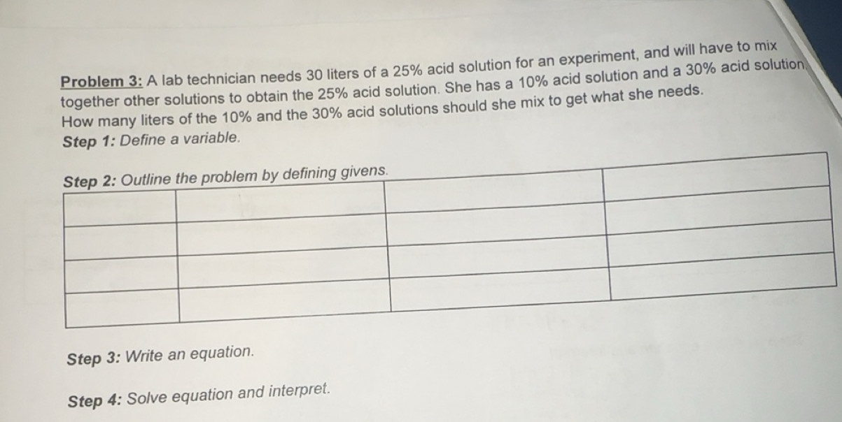 Solved: Problem 3: A lab technician needs 30 liters of a 25% acid ...