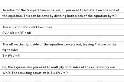 Solved: The Ideal Gas Law is given by the equation: PV=nRT Where: P= pressure V= volume n= moles ...