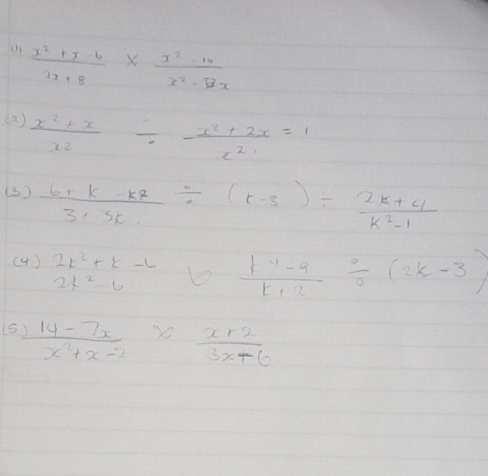 Gelöst: (x^2+x-6)/7x+8 * (x^2-16)/x^2-8x (2 ) (x^2+x)/x^2 / (x^2+2x)/x ...