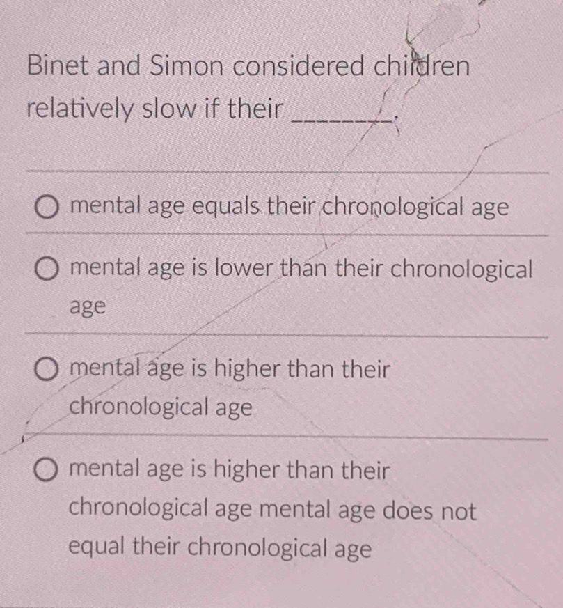 Solved: Binet and Simon considered children relatively slow if their ...