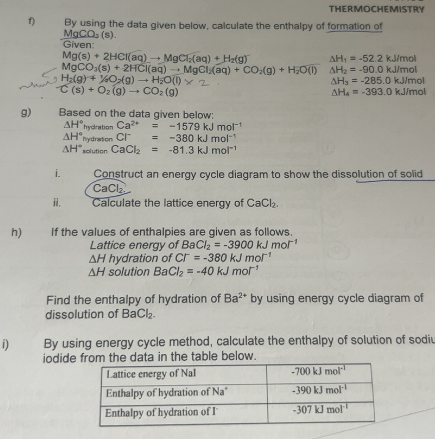 Selesai:THERMOCHEMISTRY f) By using the data given below, calculate the ...