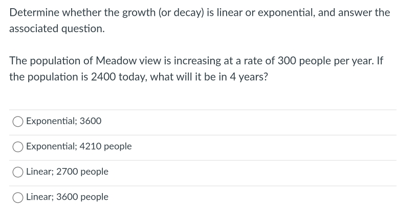 Determine whether the growth (or decay) is linear or exponential, and ...