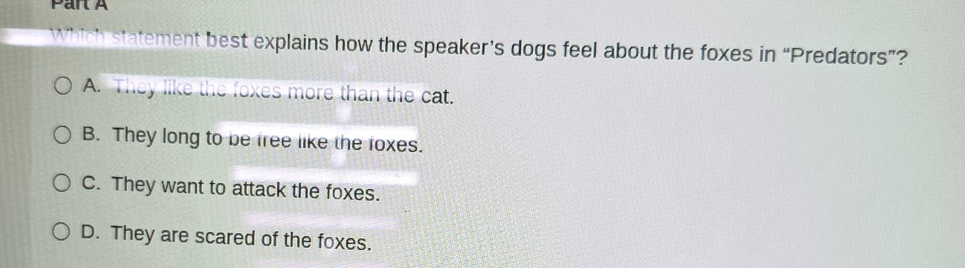 Solved: Which statement best explains how the speaker’s dogs feel about ...