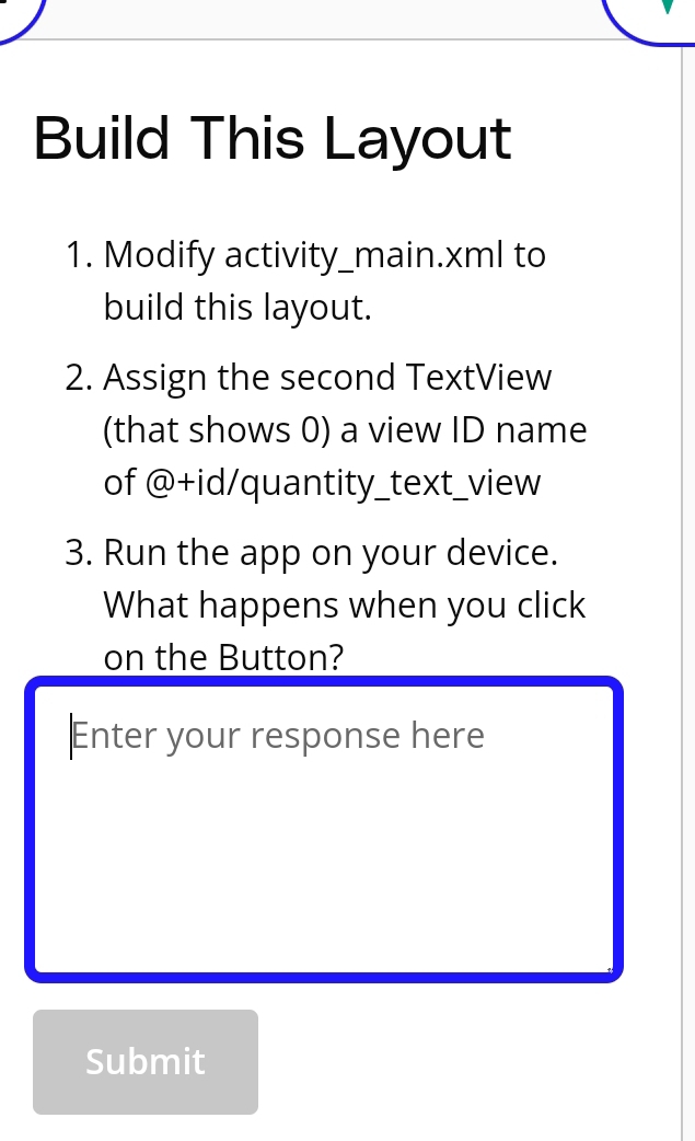 Solved: Build This Layout 1. Modify activity_main.xml to build this layout. 2. Assign the secon ...