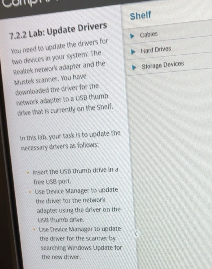 Solved: Comp Shelf 7.2.2 Lab: Update Drivers Cables You need to update ...