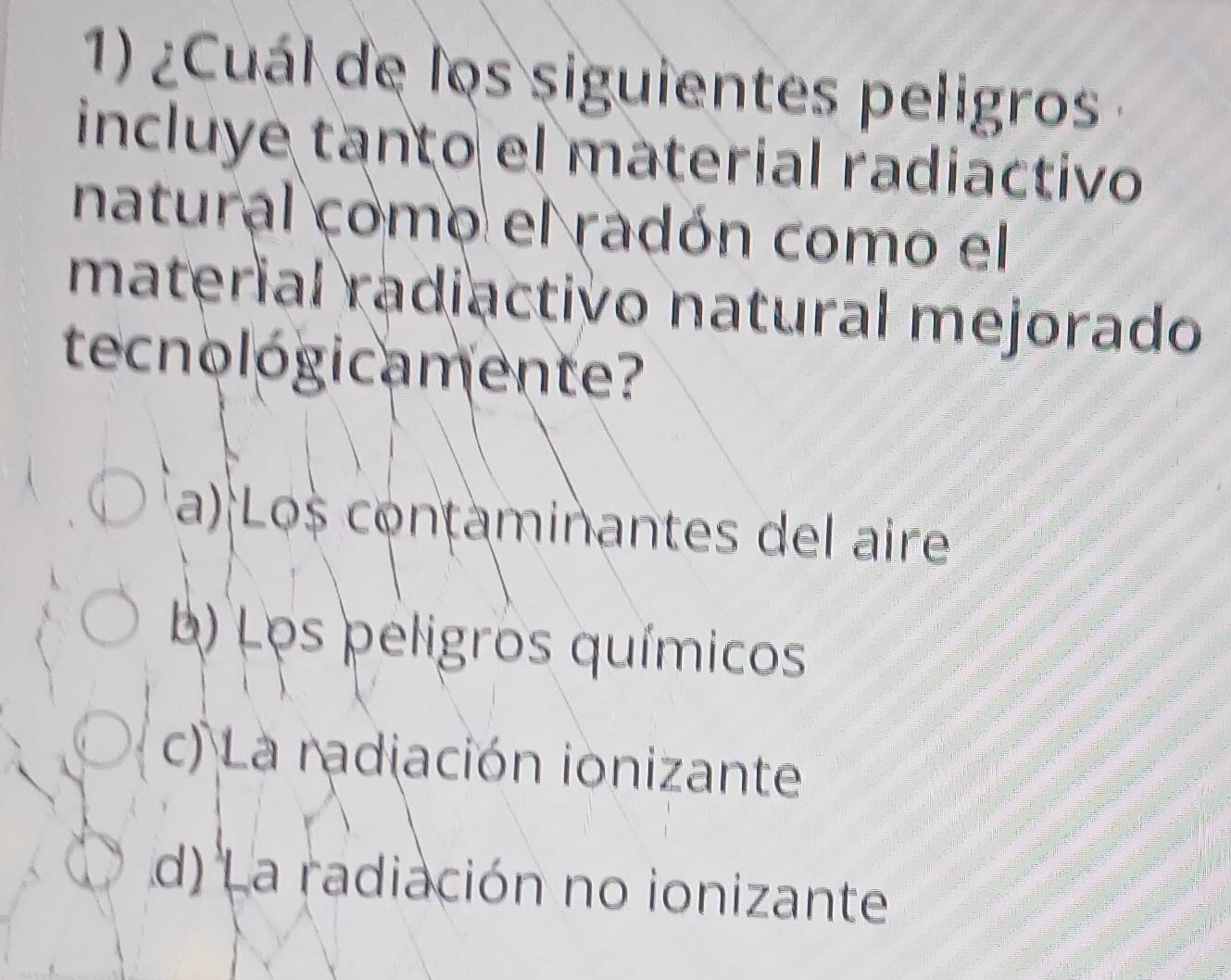 Solved: ¿Cuál de los siguientes peligros incluye tanto el material ...