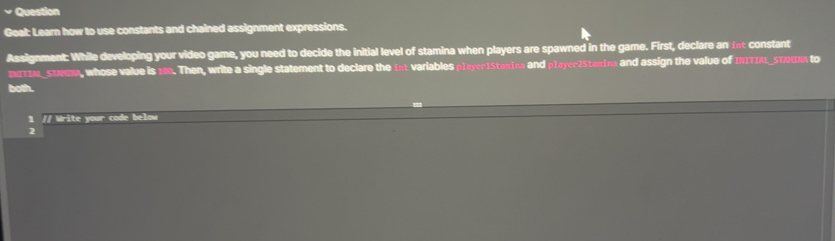 Solved: Question Goal: Learn how to use constants and chained ...