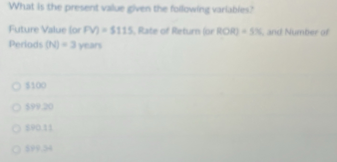 Solved: What is the present value given the following variables? Future ...
