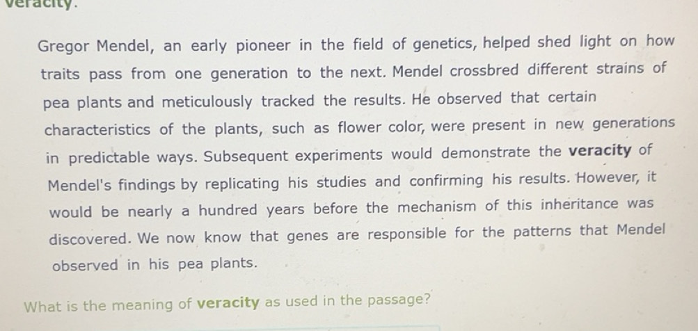 Solved: veracity. Gregor Mendel, an early pioneer in the field of ...