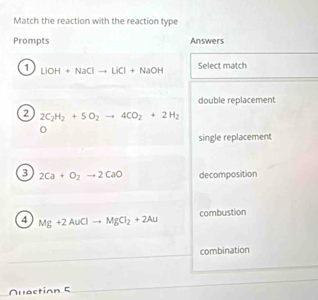 Solved: Match the reaction with the reaction type Prompts Answers 1 ...