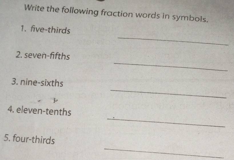 Solved: Write the following fraction words in symbols. _ 1. five-thirds ...