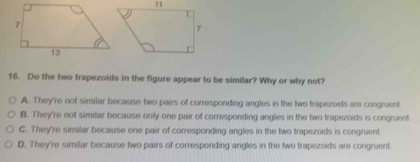 Solved: 11 16. Do the two trapezoids in the figure appear to be similar ...
