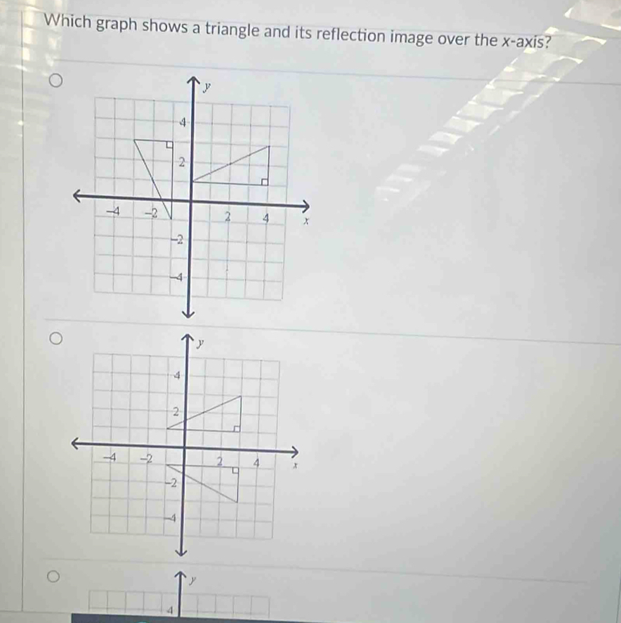 Solved: Which graph shows a triangle and its reflection image over the ...