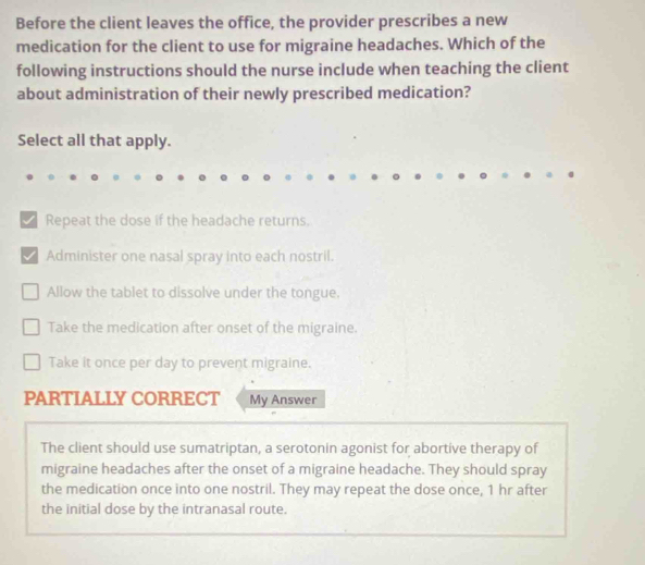 Solved: Before the client leaves the office, the provider prescribes a ...