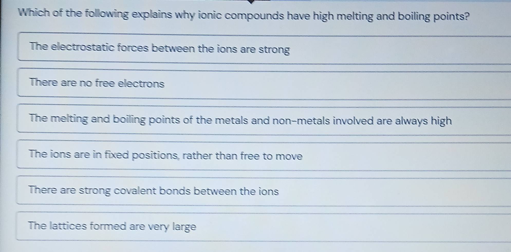 Solved: Which of the following explains why ionic compounds have high ...