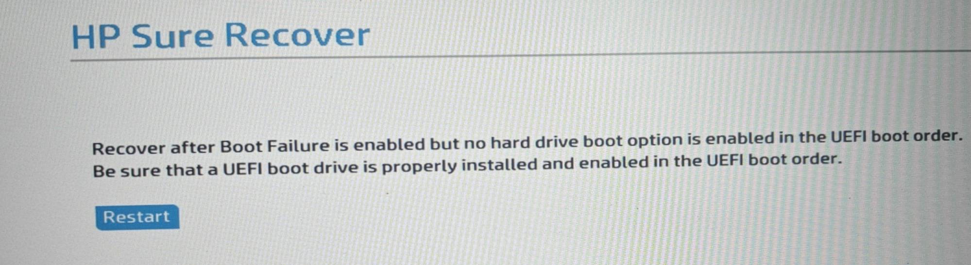 Solved: HP Sure Recover Recover after Boot Failure is enabled but no hard drive boot option is ...