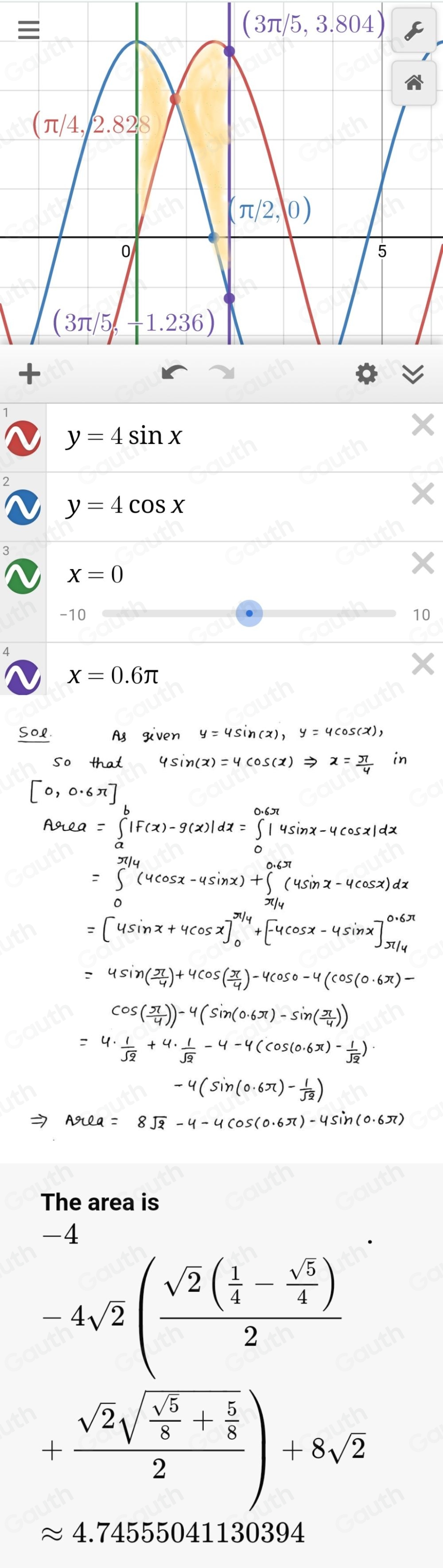 Solved: Find the area of the region enclosed between y=4sin (x) and y=4cos (x) from x=0 to x=0 ...