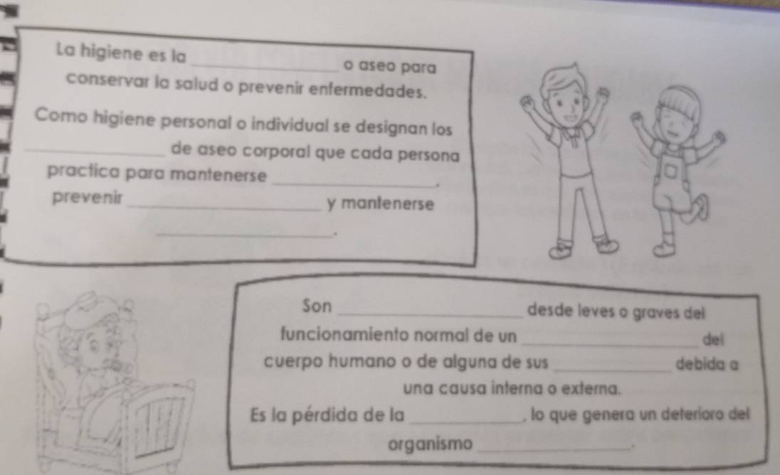 Resuelto:La higiene es la _o aseo para conservar la salud o prevenir ...