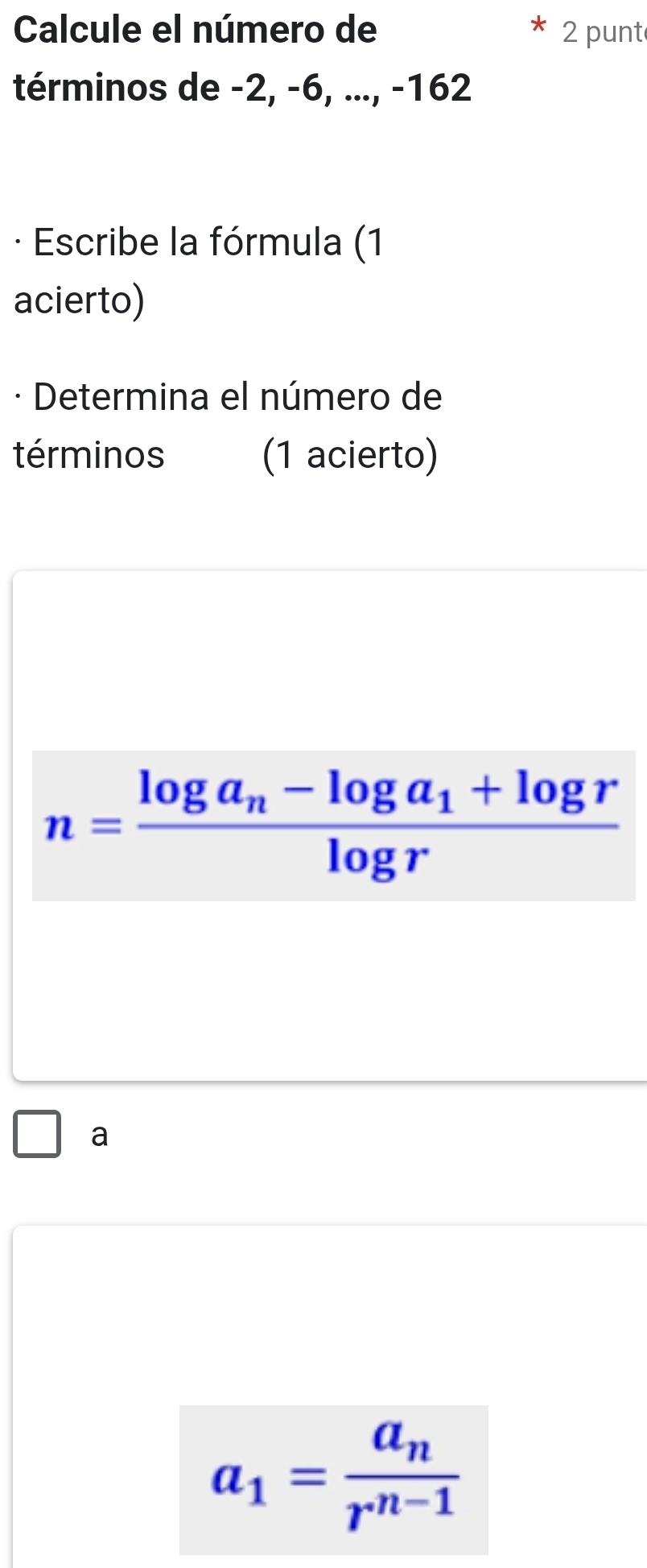 Resuelto:Calcule el número de 2 punt términos de -2, -6, ..., -162 ...