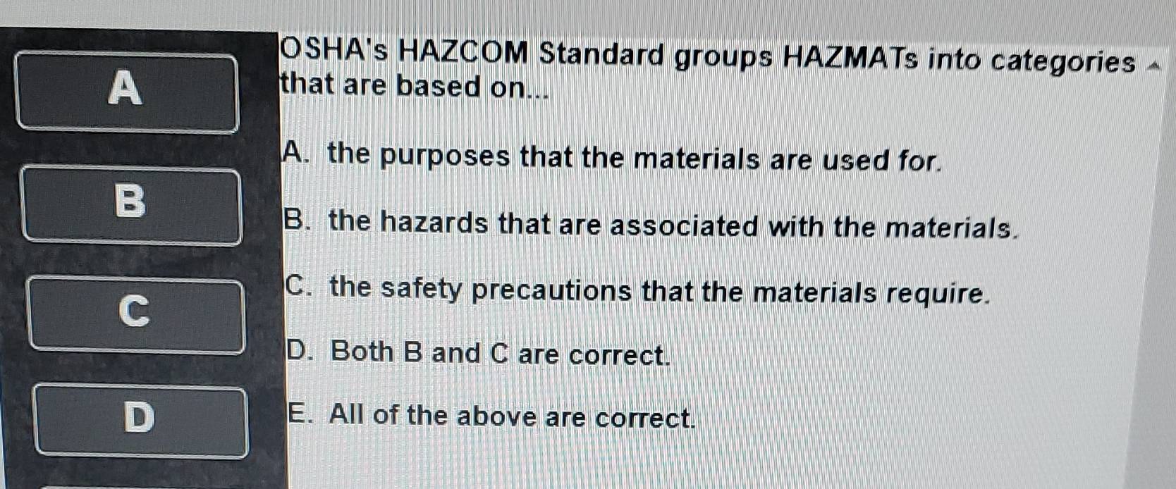 Solved: OSHA's HAZCOM Standard groups HAZMATs into categories A that ...