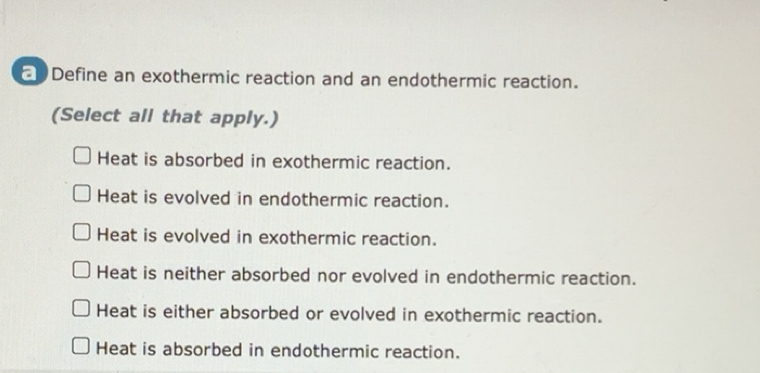 Solved: Define an exothermic reaction and an endothermic reaction ...