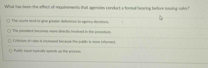 Solved: What has been the effect of requirements that agencies conduct ...