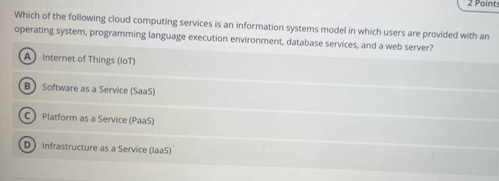 Solved: Which of the following cloud computing services is an ...