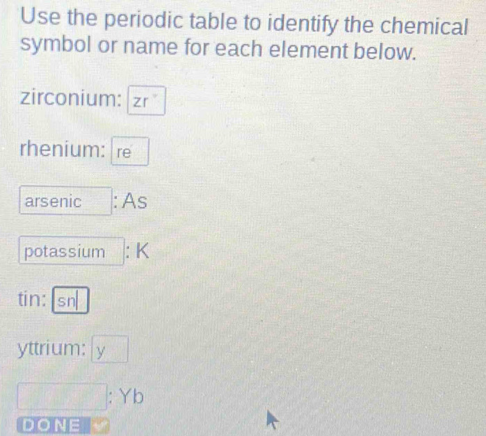 Solved: Use the periodic table to identify the chemical symbol or name ...