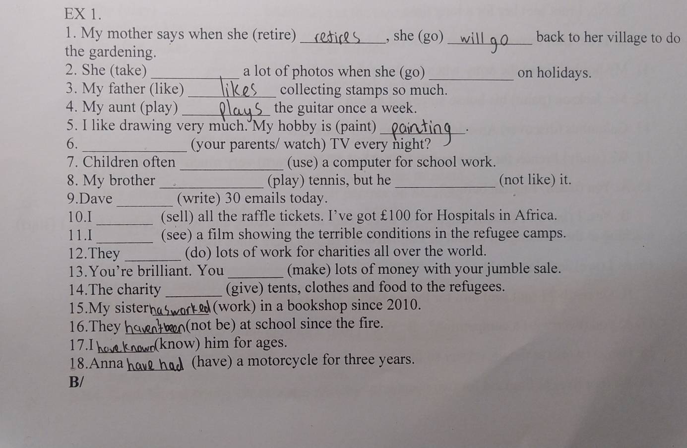 Giải quyết:EX 1. 1. My mother says when she (retire) _, she (go) _back ...