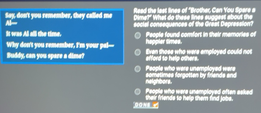 Solved: Say, don't you remember, they called me Read the last lines of ...