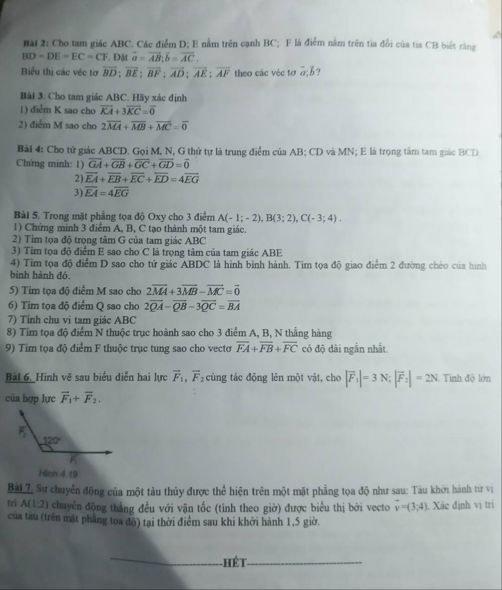Giải quyết:Cho tam giác ABC. Các điểm D; E nằm trên cạnh BC; F là điểm ...