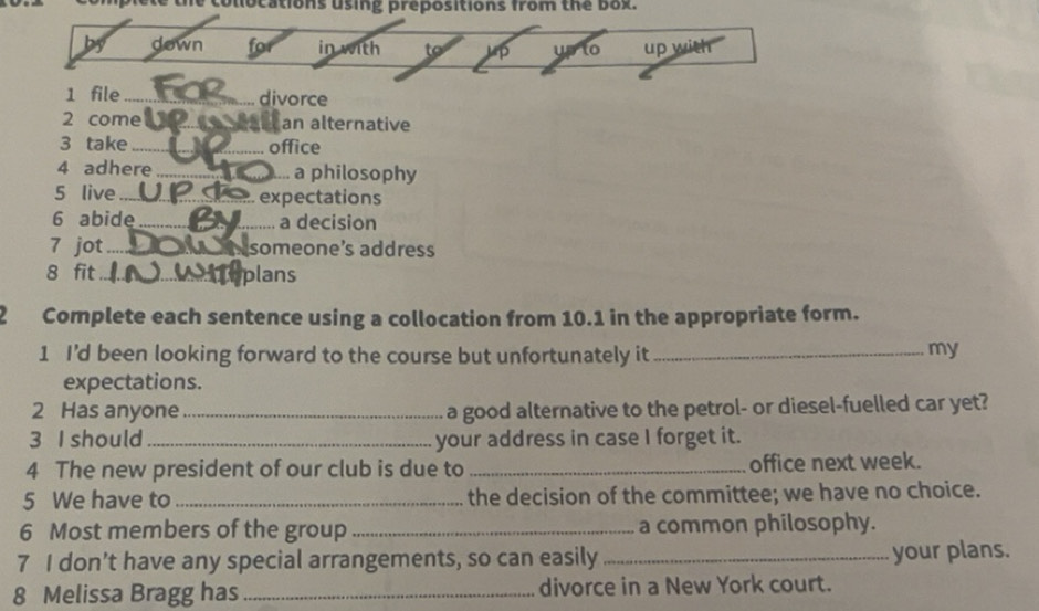 Risolto:colocations using prepositions from the box. bs down for in ...