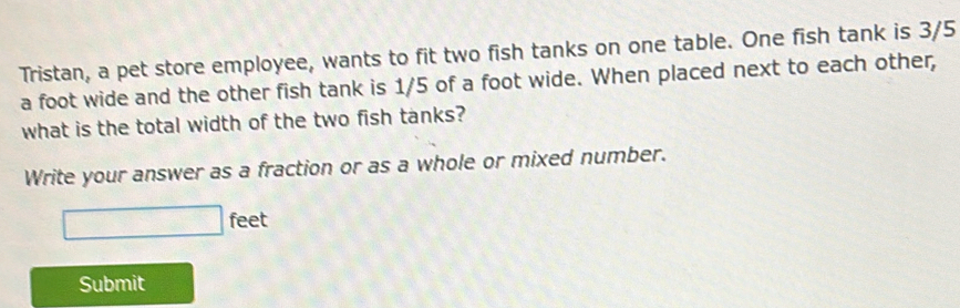 Solved: Tristan, a pet store employee, wants to fit two fish tanks on ...