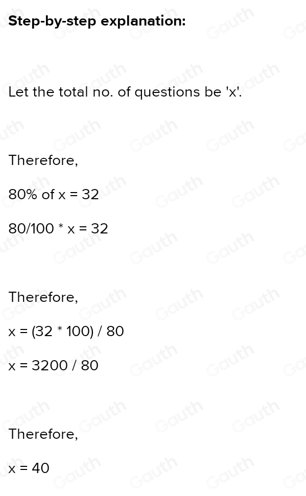 Solved: Ethan correctly answers 80% of the total questions on his ...