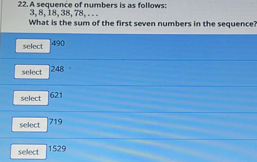 Solved: A sequence of numbers is as follows: 3, 8, 18, 38, 78, . . . What is the sum of the ...