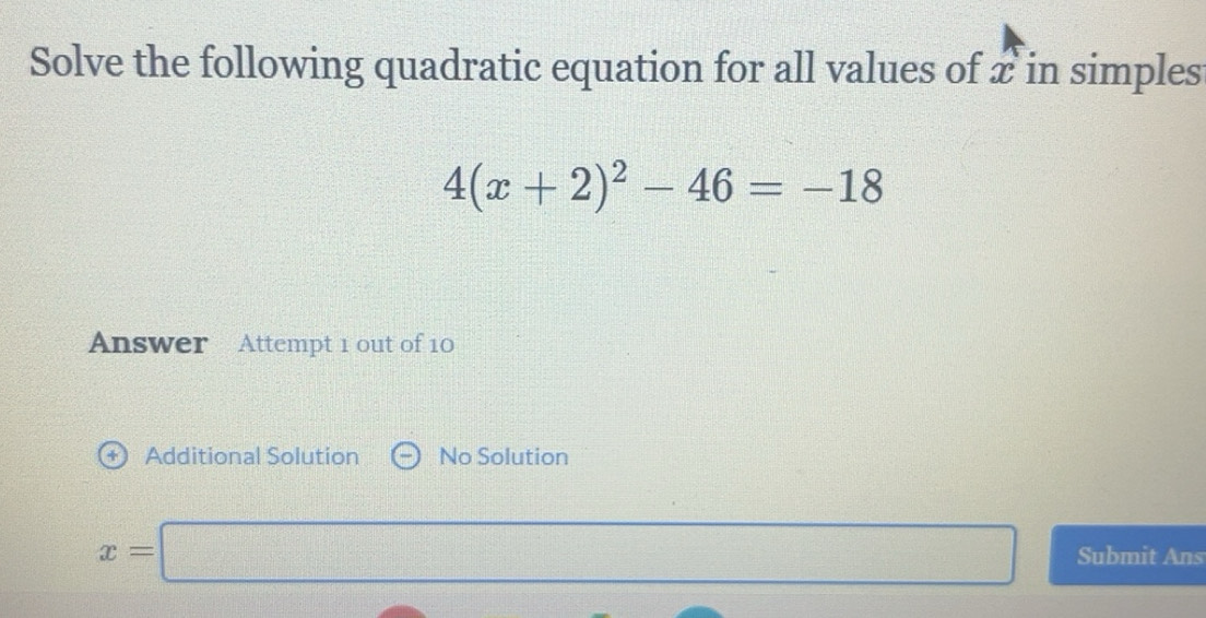 Solved: Solve the following quadratic equation for all values of x in ...