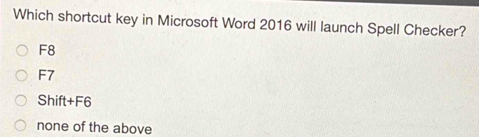 Solved: Which shortcut key in Microsoft Word 2016 will launch Spell ...