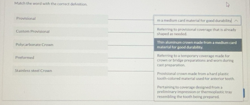 Solved: Match the word with the correct definition. Provisional m a ...