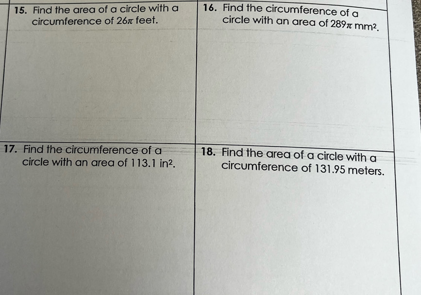 Solved: Find the area of a circle with a 16. Find the circumference of ...