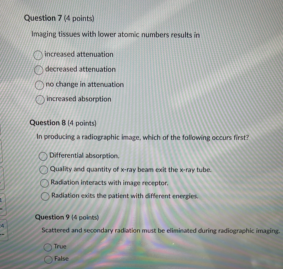 Solved: Imaging tissues with lower atomic numbers results in increased ...