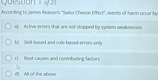 Solved: According to James Reason’s “Swiss Cheese Effect”', events of ...