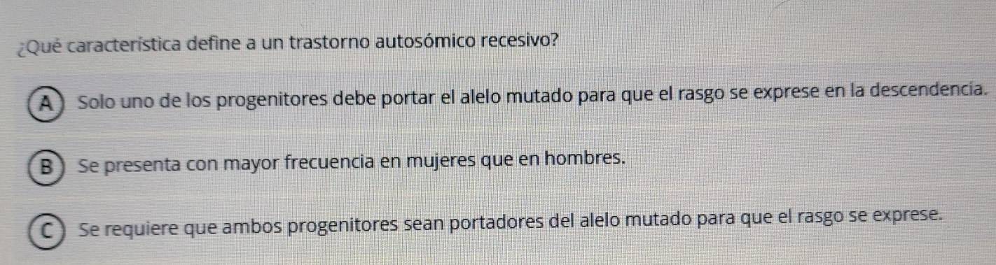 Resuelto:¿Qué característica define a un trastorno autosómico recesivo ...