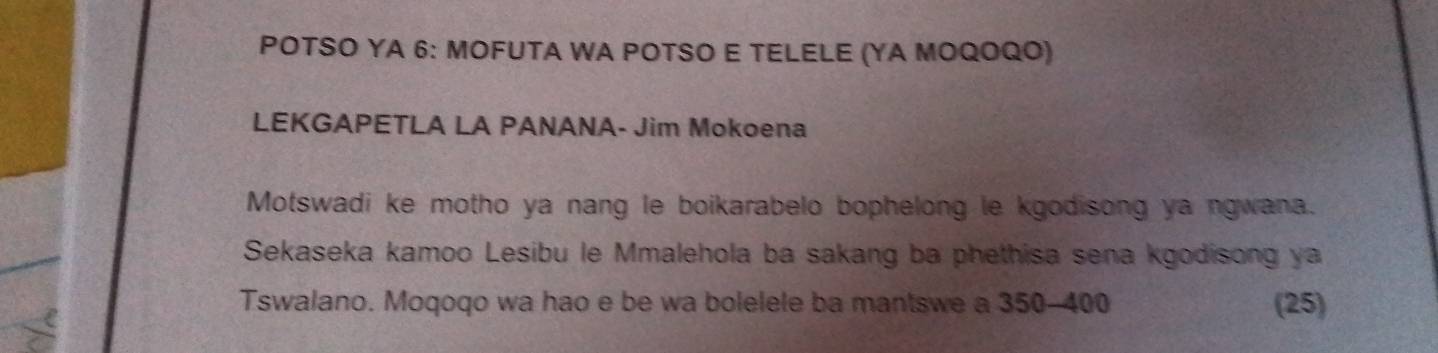 Solved: POTSO YA 6: MOFUTA WA POTSO E TELELE (YA MOQOQO) LEKGAPETLA LA ...