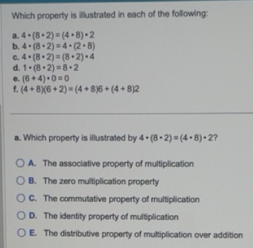 Solved: Which property is illustrated in each of the following: a. 4 ...